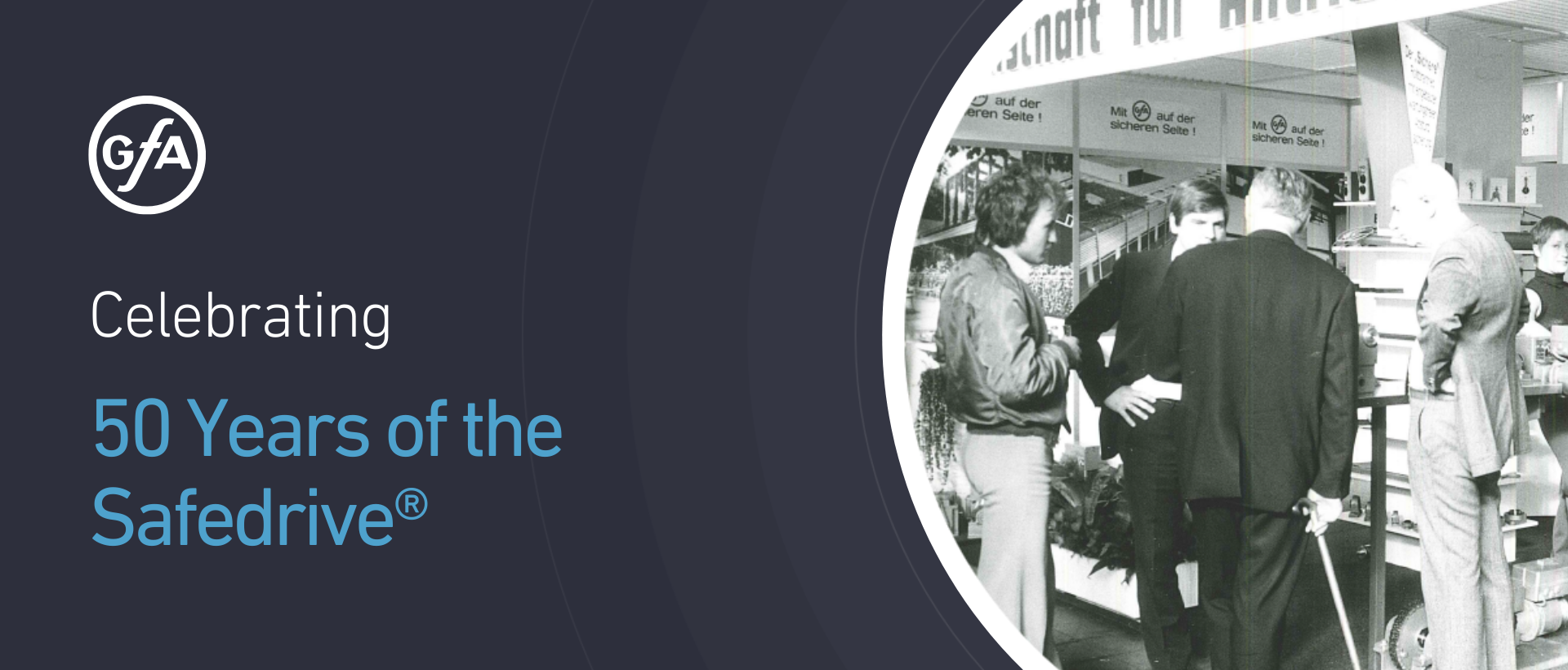 50 Years of the Safedrive®: A Timeline of Innovation